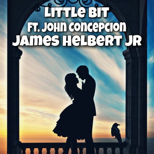 Stream Little Bit Ft. John Concepcion (Prod. By Hamza Eshan) by James ...