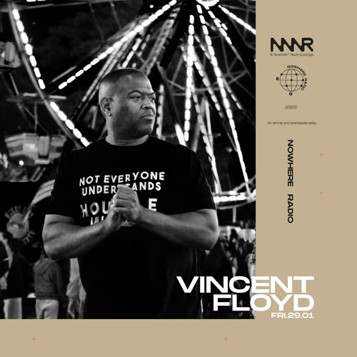 Vincent Floyd | Nowhere Radio 29.01.2021 - Listen to music