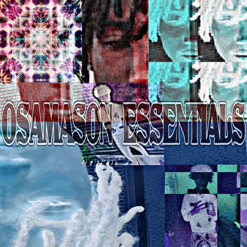 Stream sagna.exe | Listen to OSAMASON ESSENTIALS playlist online for ...