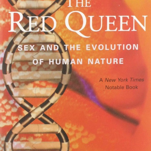 Stream Episode Pdf⚡ The Red Queen Sex And The Evolution Of Human Nature By Orlandohammond