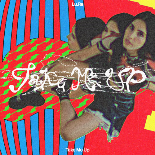 Stream Take Me Up by Lu.Re | Listen online for free on SoundCloud