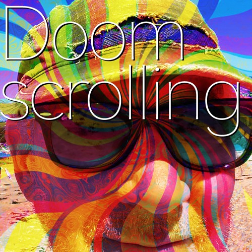 Stream Doom Scrolling by The Cosmic Debris | Listen online for free on ...