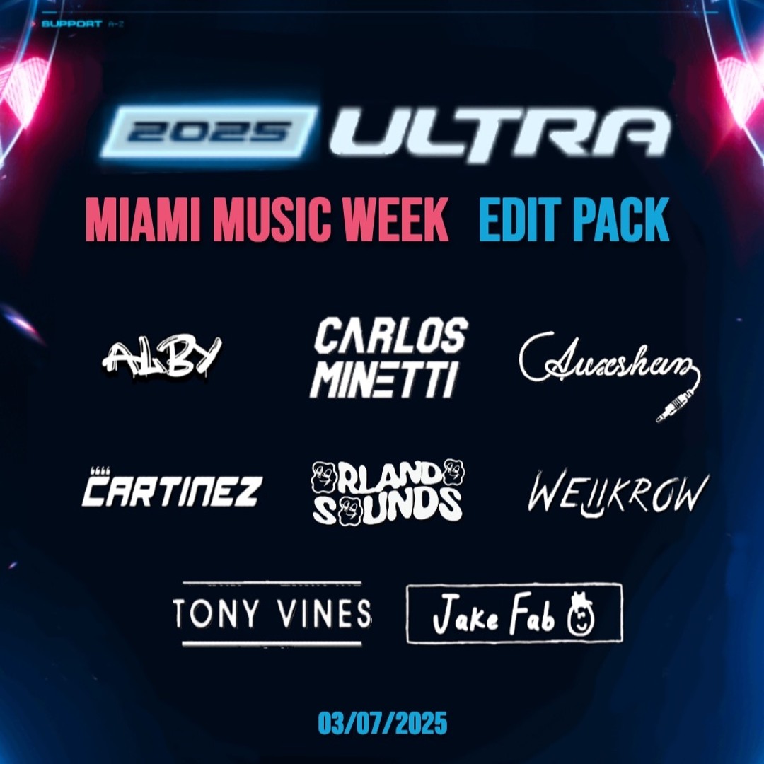 Stream 2025 Ultra Miami Music Week Edit Pack [Supported by Frank Walker ...