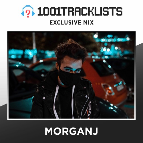MorganJ - 1001Tracklists Exclusive Mix 2020-04-30