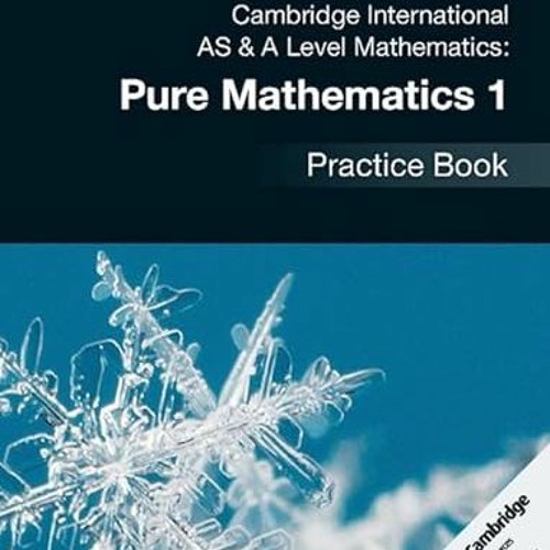 Stream Read ️ PDF Cambridge International AS & A Level Mathematics ... Stream Read ️ PDF Cambridge International AS & A Level Mathematics ...