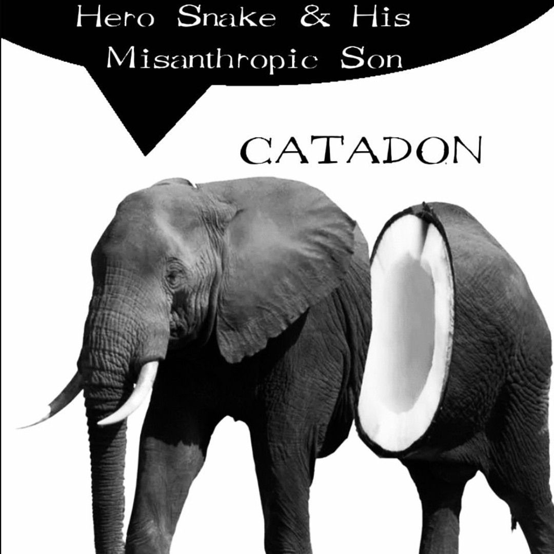 Stream Catadon | Listen to Hero Snake & His Misanthropic Son playlist ...