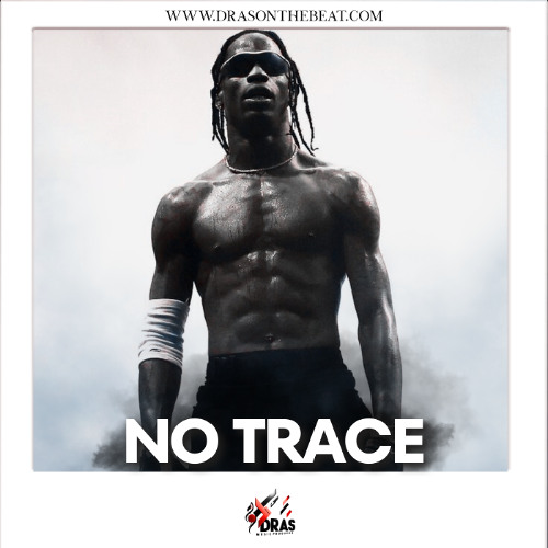 Stream 🔺NO TRACE W/ HOOK🔥 | 1+4🔥 | Travis Scott x Dark Trap by Dras On ...