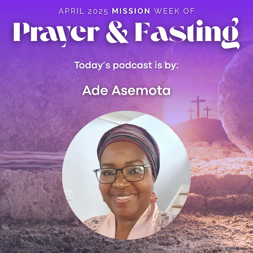 Stream Day 2 | Ade Asemota | April 2025 | Mission Week of Prayer ...