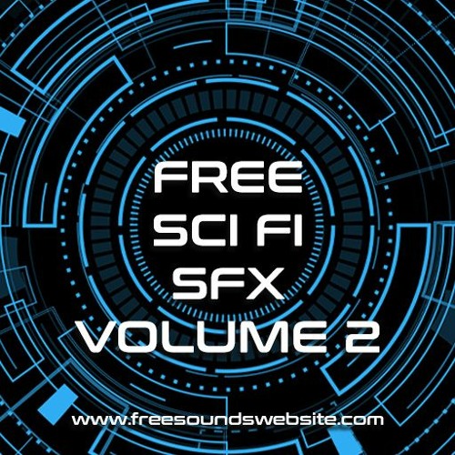 Stream WWW.FREESOUNDSWEBSITE.COM - FREE SCI FI SFX VOLUME 2 by Free Sounds Website | Listen ...