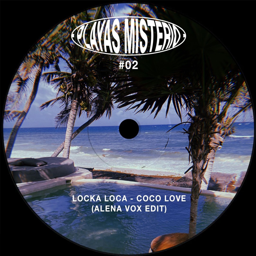 Stream Locka Loca - Coco Love (Alena Vox Edit) by Playas Misterio ...