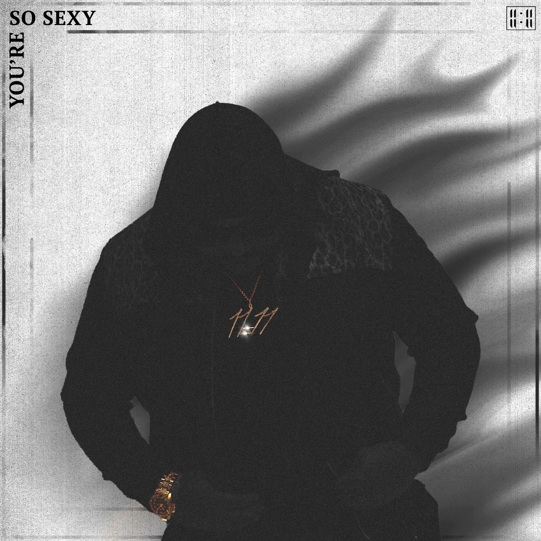 Stream Youre So Sexy By 11 11 Listen Online For Free On Soundcloud