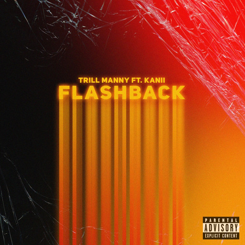 Stream Flashback Ft Kanii By Trill Manny Listen Online For Free On