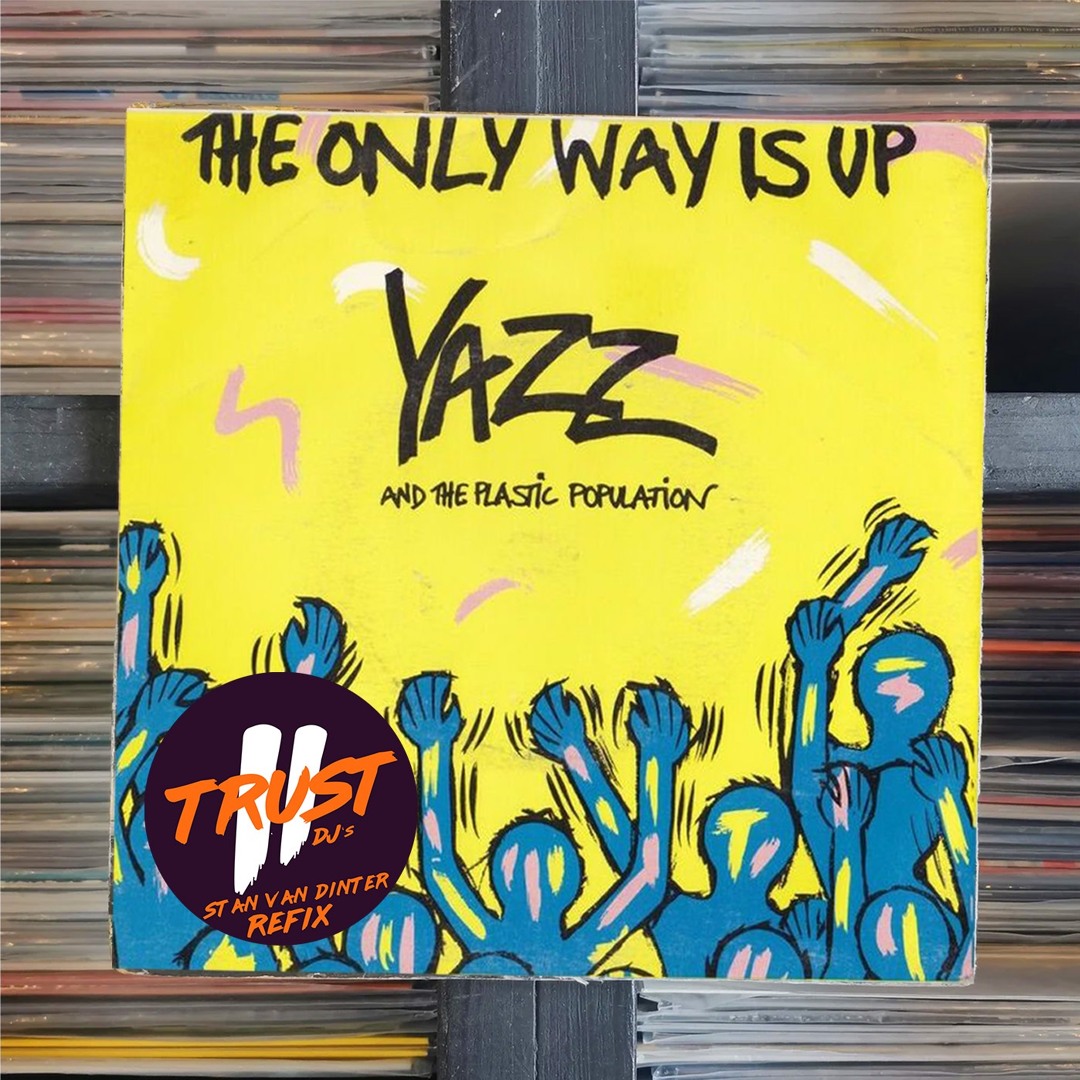 Stream Yazz - The Only Way Is Up (Stan van Dinter Refix) **FILTERED ...