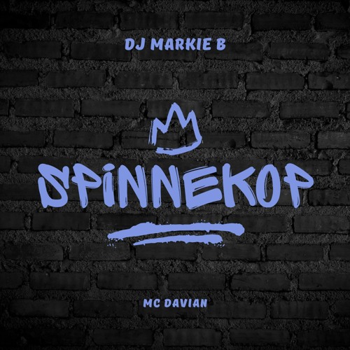 Stream SPINNEKOP(DJ MARKIE B AND MC DAVIAN) by MARKIE ANTHONY | Listen ...