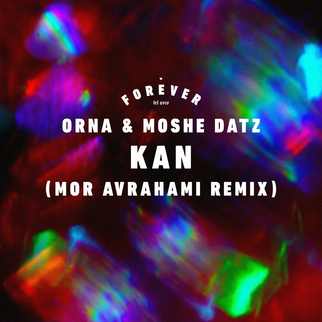 Stream Orna & Moshe Datz - KAN (Mor Avrahami Remix) by Mor Avrahami ...