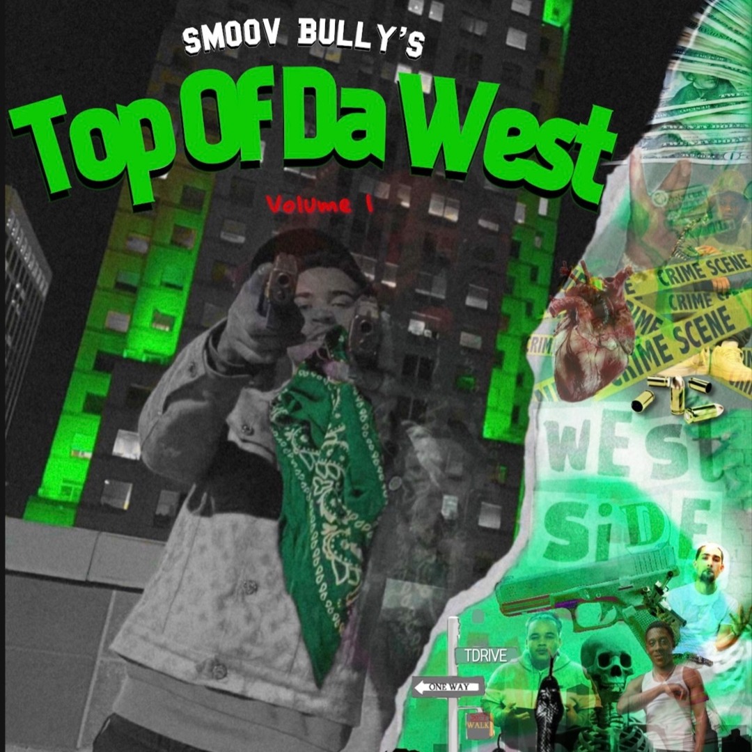Stream Smoov Bully | Listen to TOP OF DA WEST (volume 1) playlist ...