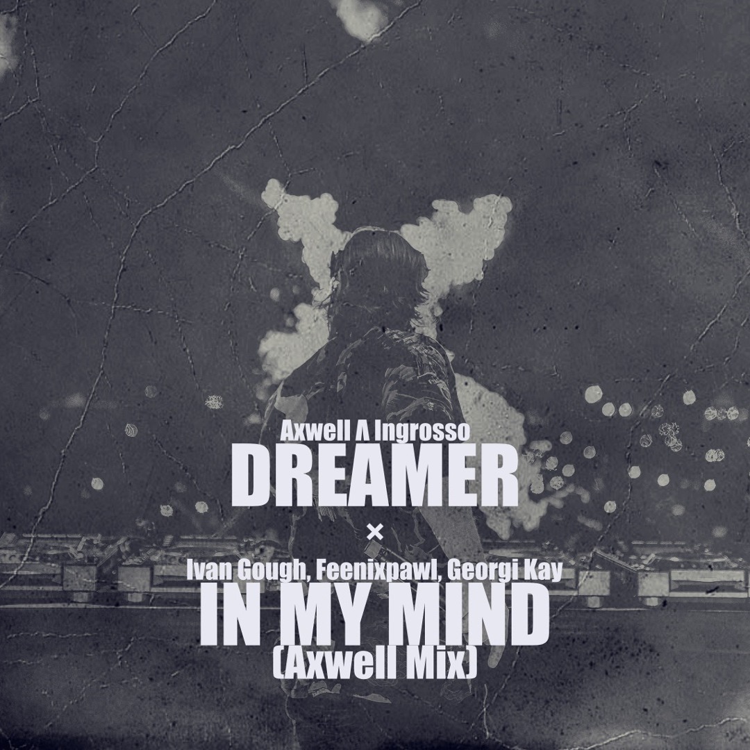 Stream Axwell Λ Ingrosso vs. Ivan Gough, Feenixpawl, Georgi Kay ...
