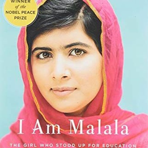 Stream $PDF# I Am Malala: The Girl Who Stood Up For Education And Was ...
