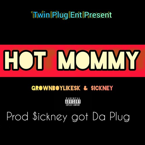 Stream $icKneY & GrownBoYLikeSK HoT MommY.mp3 by $icKneY | Listen ...