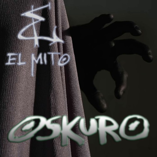Stream Oskuro by El Mito | Listen online for free on SoundCloud