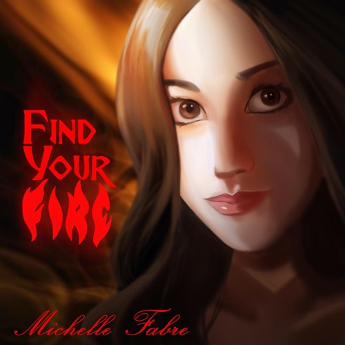Stream Find Your Fire by Michelle Fabre | Listen online for free on ...