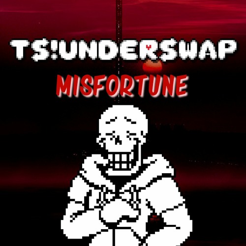 Stream (TS!Underswap)Misfortune (Doxed) by Doxin Webster | Listen ...