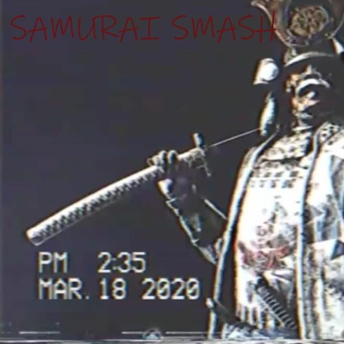 Stream SAMURAI SMASH by MACKORONES | Listen online for free on SoundCloud