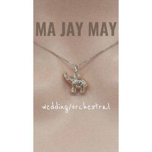 Stream MA JAY MAY - Wedding Ver | thecrooner by The Crooner - BHT ...