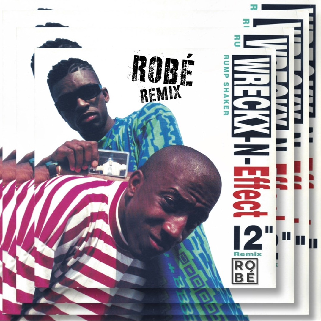 Stream Wrecks-N-Effect - Rump Shaker (ROBÉ Remix) by Robé | Listen ...