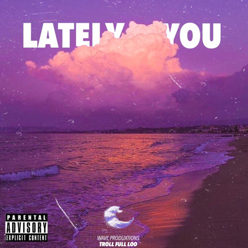 Stream Lately you - ft.LIL SWERV’ by SIREN_RSA | Listen online for free ...