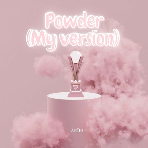 Stream powder (my version) by Arïel | Listen online for free on SoundCloud