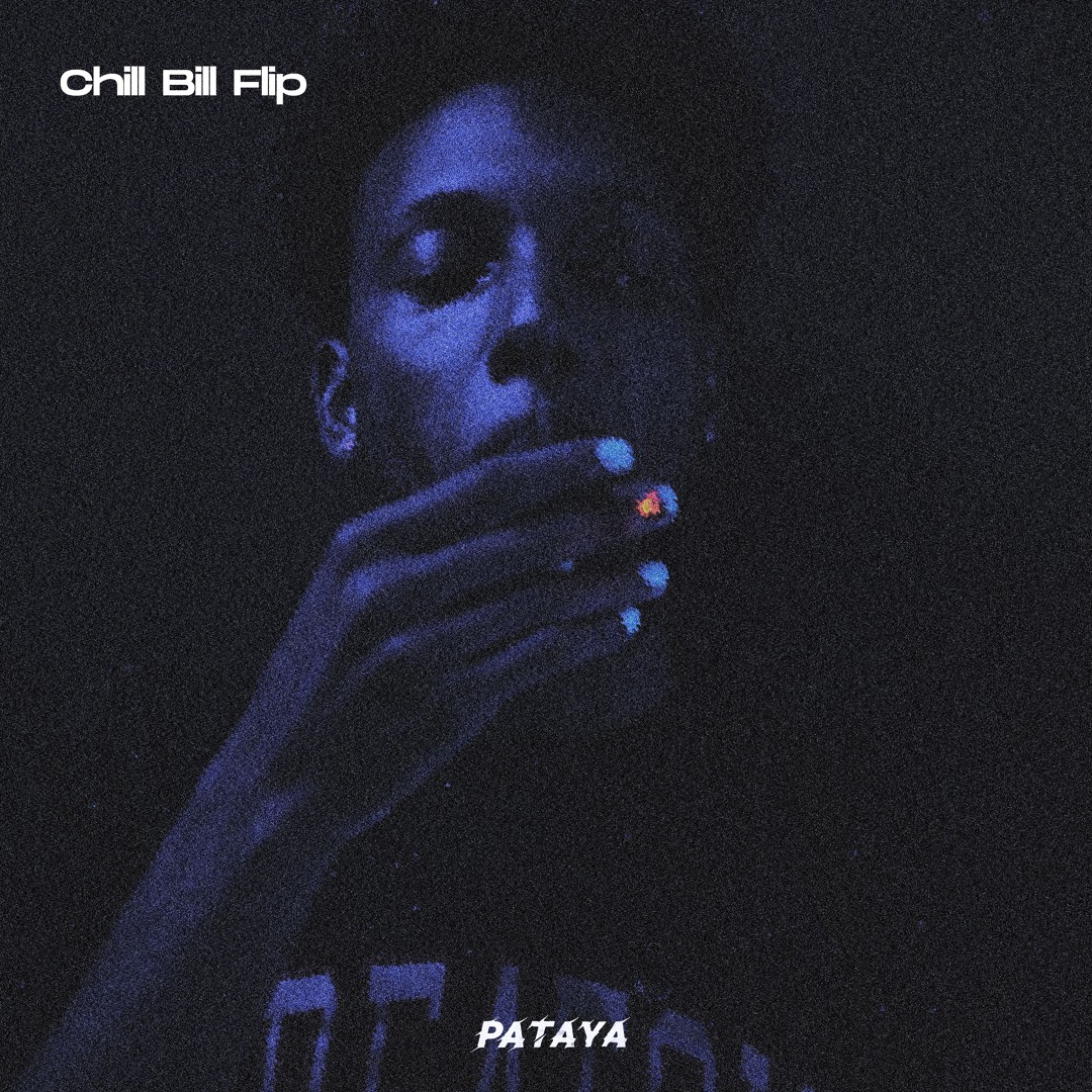 Stream Rob $tone - Chill Bill (PATAYA Flip) Free DL by PATAYA | Listen ...