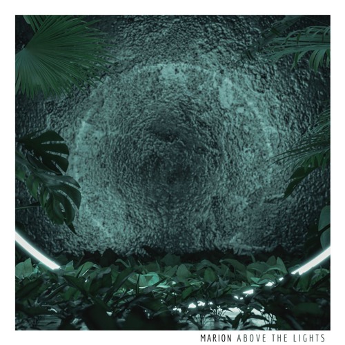 Stream MARION - Above The Lights by MARION | Listen online for free on ...