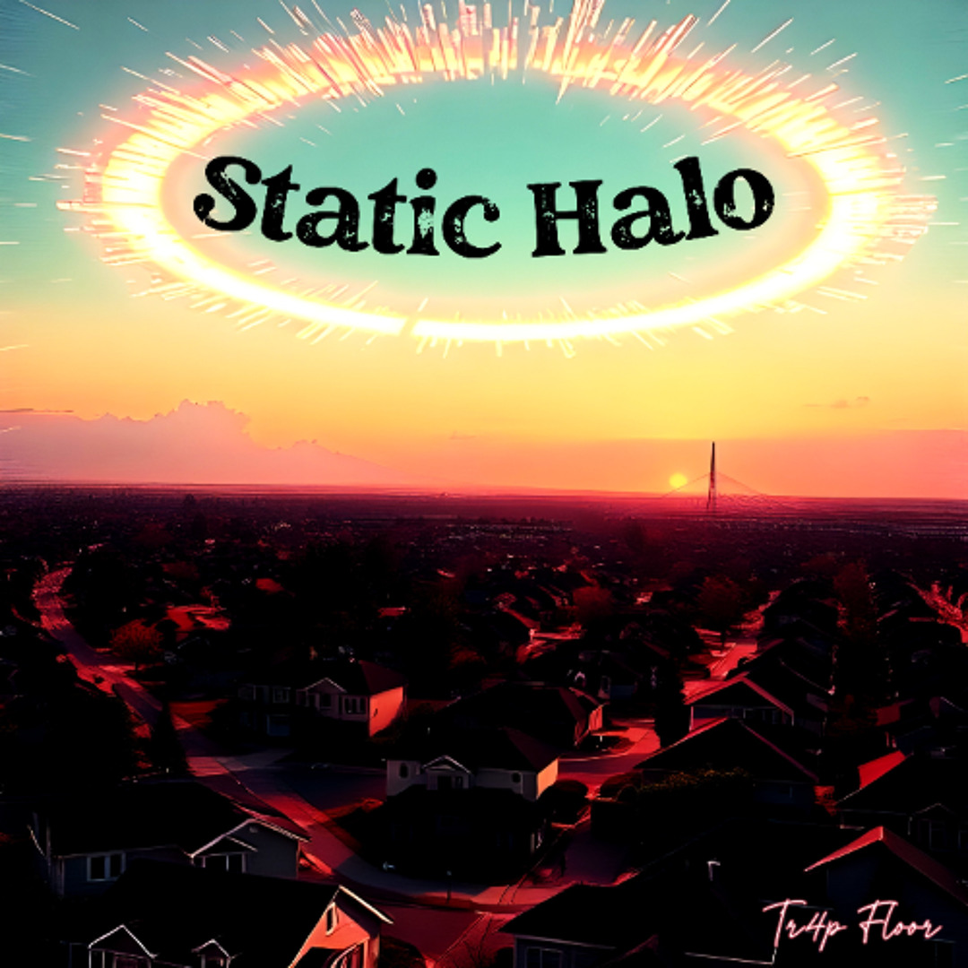 Stream Static Halo by Tr4p Floor | Listen online for free on SoundCloud