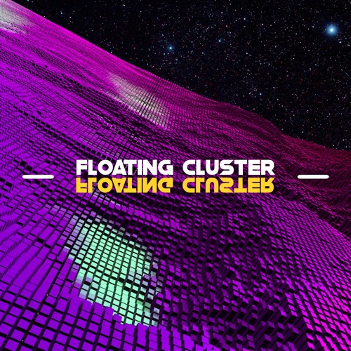 Stream Floating Cluster by Jitzu | Listen online for free on SoundCloud