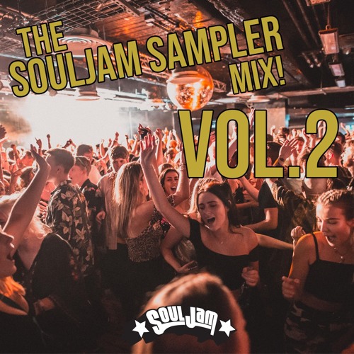 Stream The SoulJam Sampler Mix // Volume 2! by SoulJam UK | Listen ...