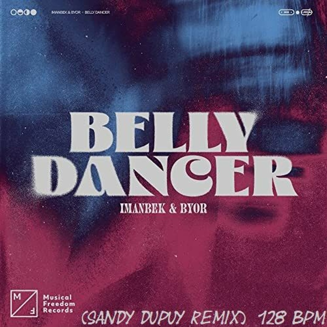 Stream Imanbek & Byor - Belly Dancer (Sandy Dupuy Remix) 128 BPM by ...