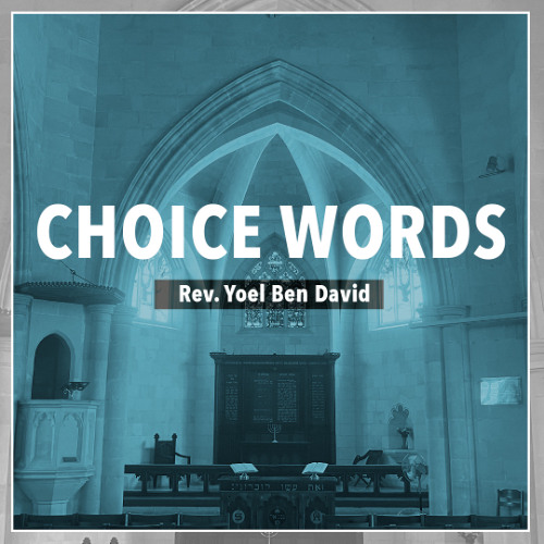 Stream Choice Words | Rev. Yoel Ben David by Christ Church Jerusalem ...