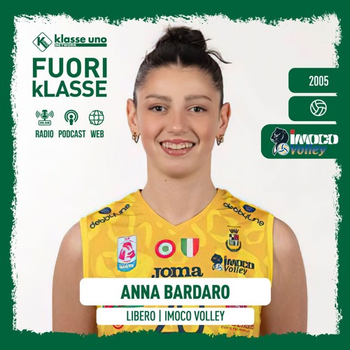 Stream Anna Bardaro - Imoco Volley by Klasse Uno Network | Listen ...
