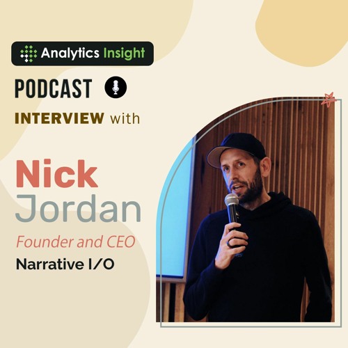 Stream Interview with Nick Jordan, Founder and CEO of Narrative by ...