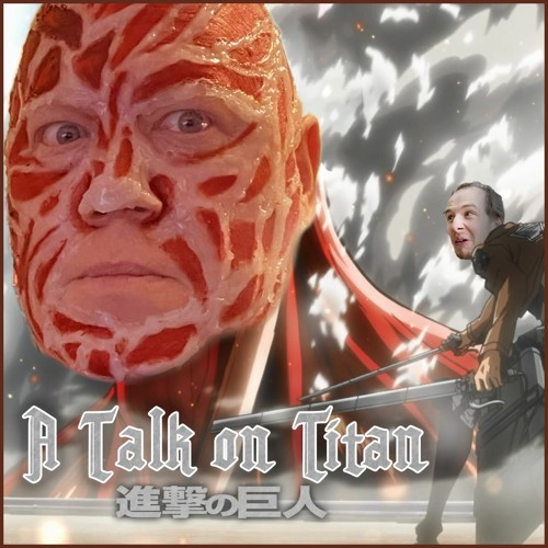 Stream episode Brian and Butch Present A Talk on Titan #12 (2023-11-11 ...