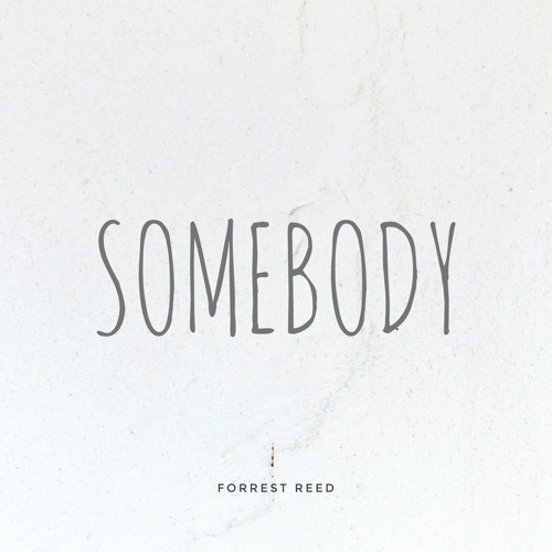 Stream Somebody - Demo by Forrest Reed | Listen online for free on ...
