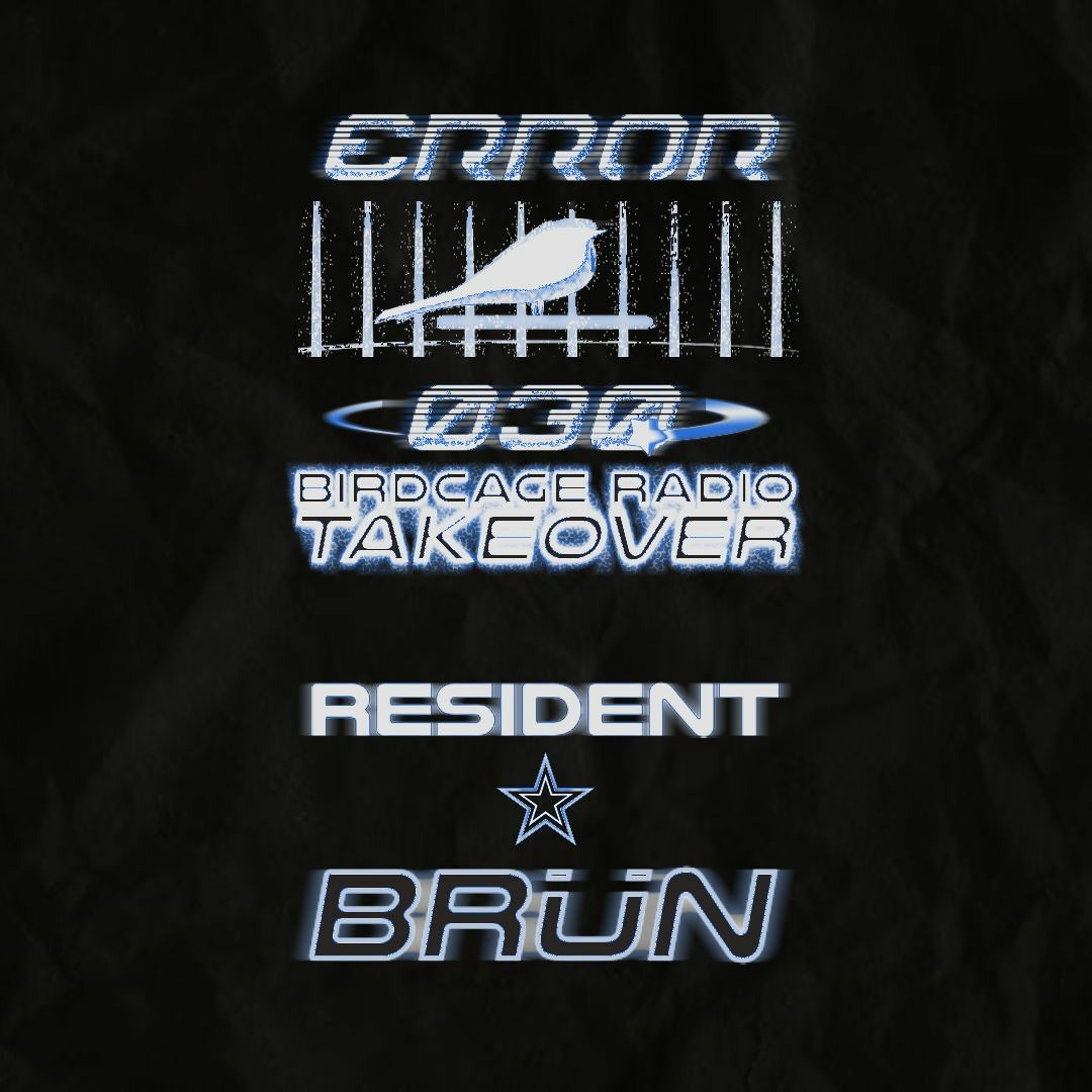 Stream ERROR030 | Birdcage Radio Takeover | BRÜN | Full Set by ERROR 030 RECORDS | Listen online ...