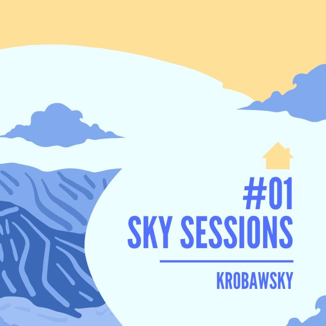 Stream Sky Sessions #01 by Sky Sessions | Listen online for free on ...