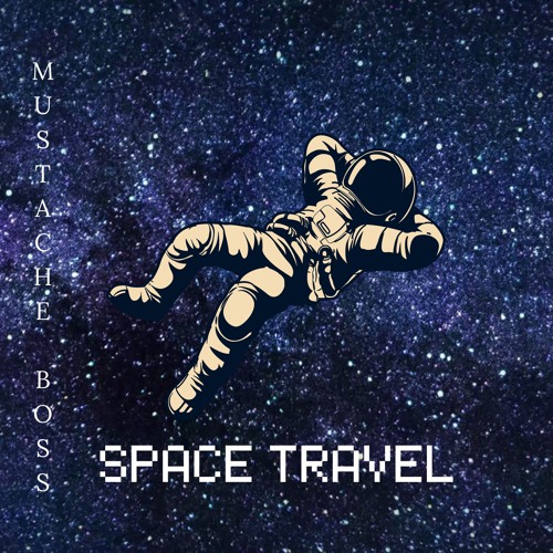 Stream MUSTACHE BOSS - SPACE TRAVEL by PASSION RECORDS | Listen online ...