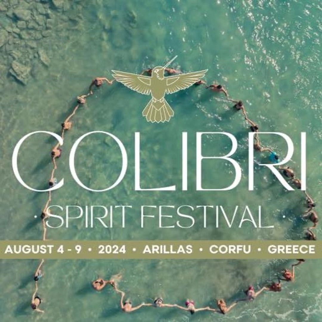 Stream Colibri Spirit Festival Corfu 2024 Live Ecstatic Dance Set Feat