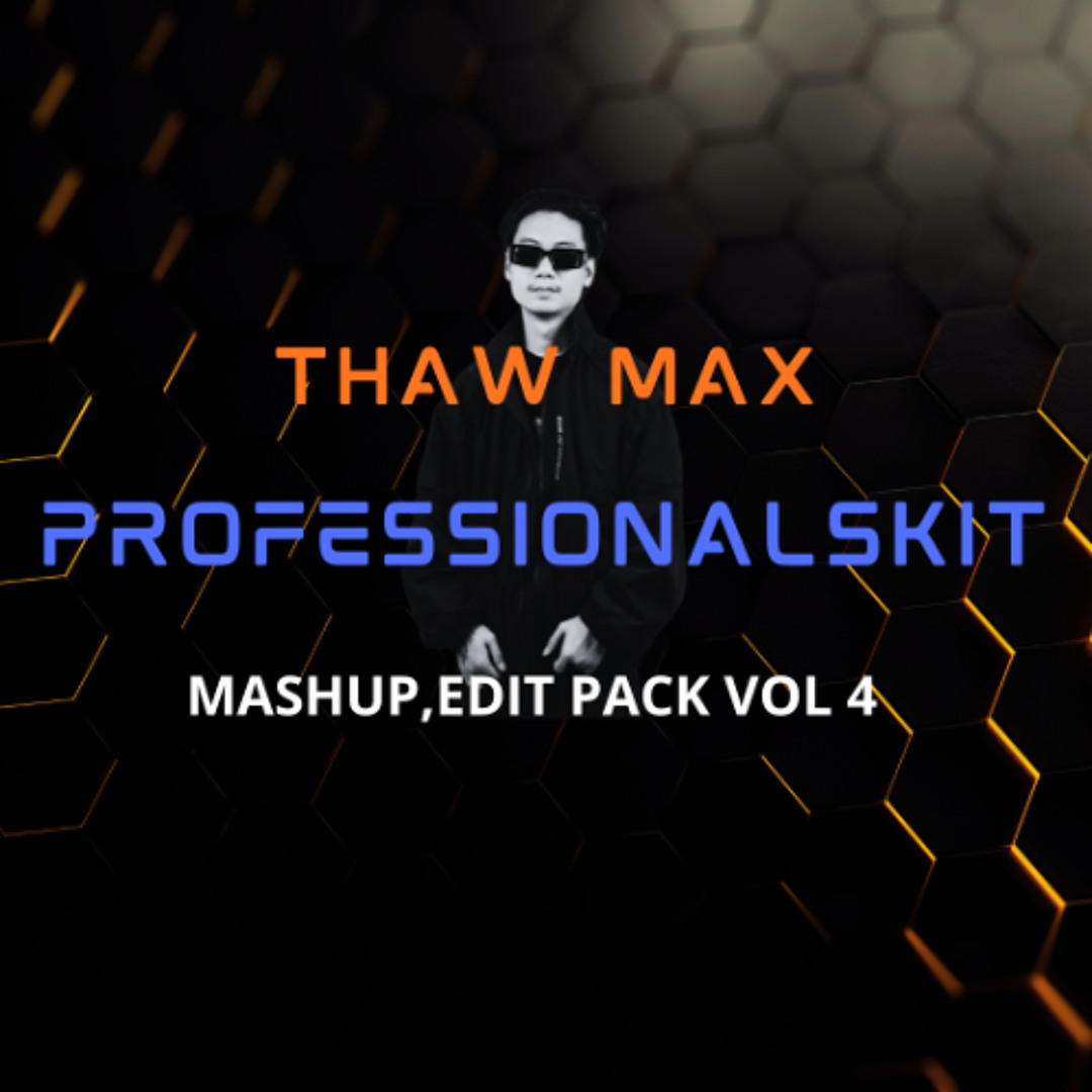 Stream Professionalskit Mashup,Edit Pack Vol 4 Preview by Thaw Max ...