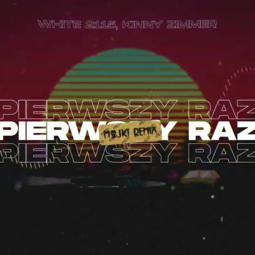 Stream White 2115 ft. Kinny Zimmer - Pierwszy raz (Majki Remix) by ...