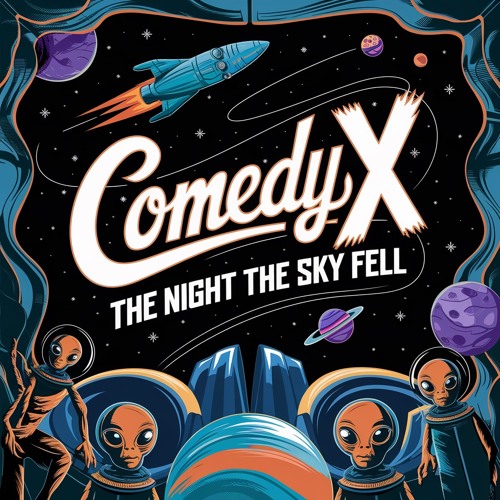 Stream episode Comedy X - The Night The Sky Fell by GenXOfficial ...