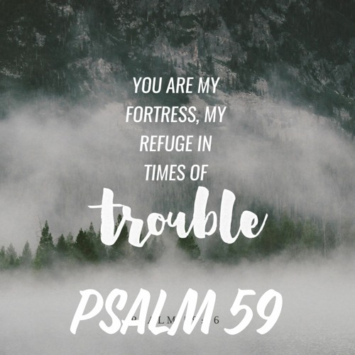 Stream Psalm 59 - The Assured Judgment Of The Wicked by COGA Knows His ...